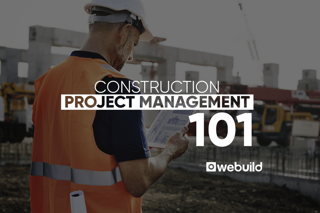 Construction Project Management 101 - WeBuild Australia